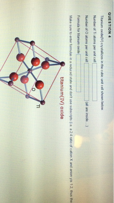 Solved Titanium oxide (lV) crystallizes in the cubic unit | Chegg.com