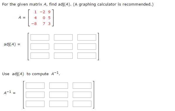 Solved For the given matrix A, find adj(A). (A graphing | Chegg.com