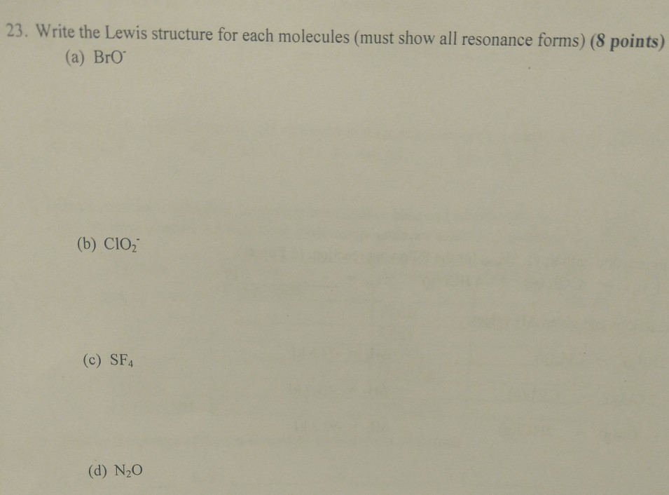 Solved Write the Lewis structure for each molecules (must | Chegg.com