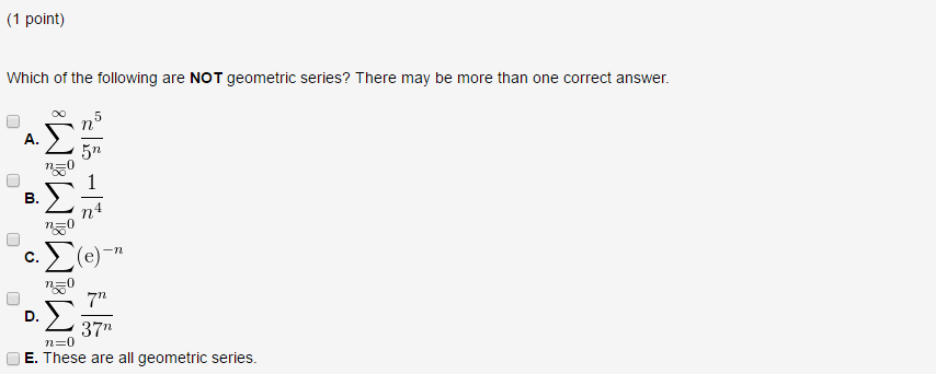 Solved Which of the following are NOT geometric series? | Chegg.com