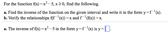 Solved For the function f(x) = x2 - 5, x 0, find the | Chegg.com