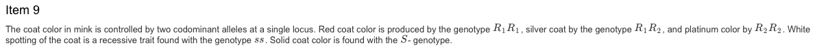 Solved Item 9 The coat color in mink is controlled by two | Chegg.com