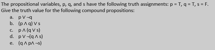 Solved The propositional variables, p, q, and s have the | Chegg.com