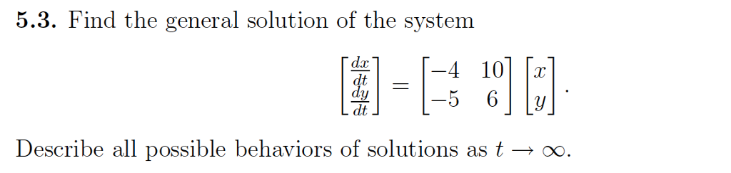 Solved 5.3. Find the general solution of the system. dar 4 | Chegg.com