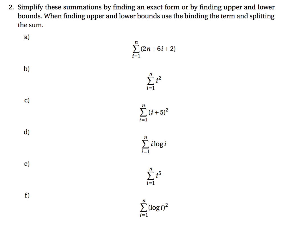 Solved 2. Simplify these summations by finding an exact form | Chegg.com