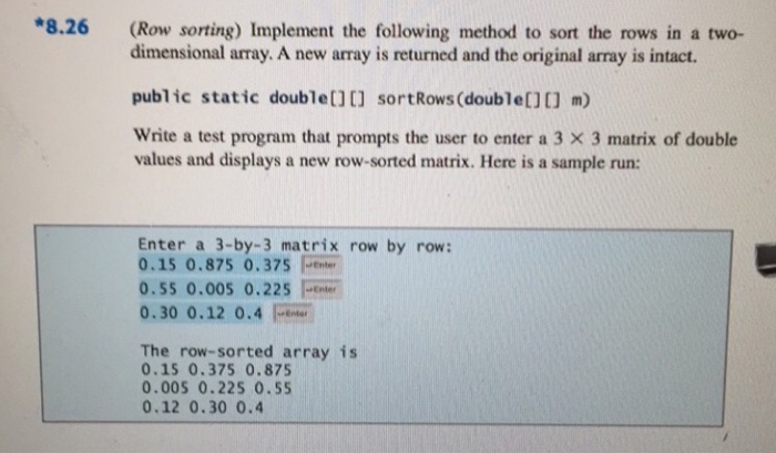 Solved (Row sorting) Implement the following method to soil | Chegg.com Solved (Row sorting) Implement the following method to soil | Chegg.com