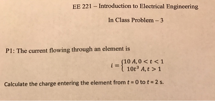 Solved The current flowing through an element is i = {10 A, | Chegg.com
