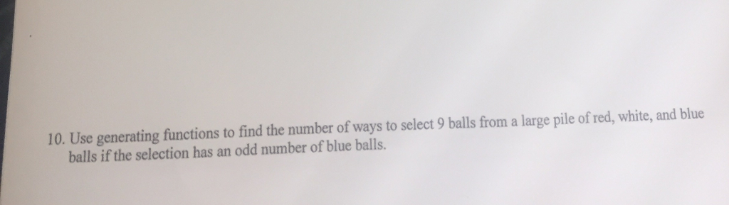 Solved Use Generating Functions To Find The Number Of Ways