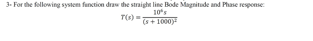 Solved 3- For the following system function draw the | Chegg.com