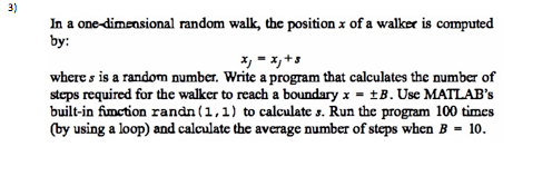 Solved 3) In a one-dimensional random walk, the position x | Chegg.com