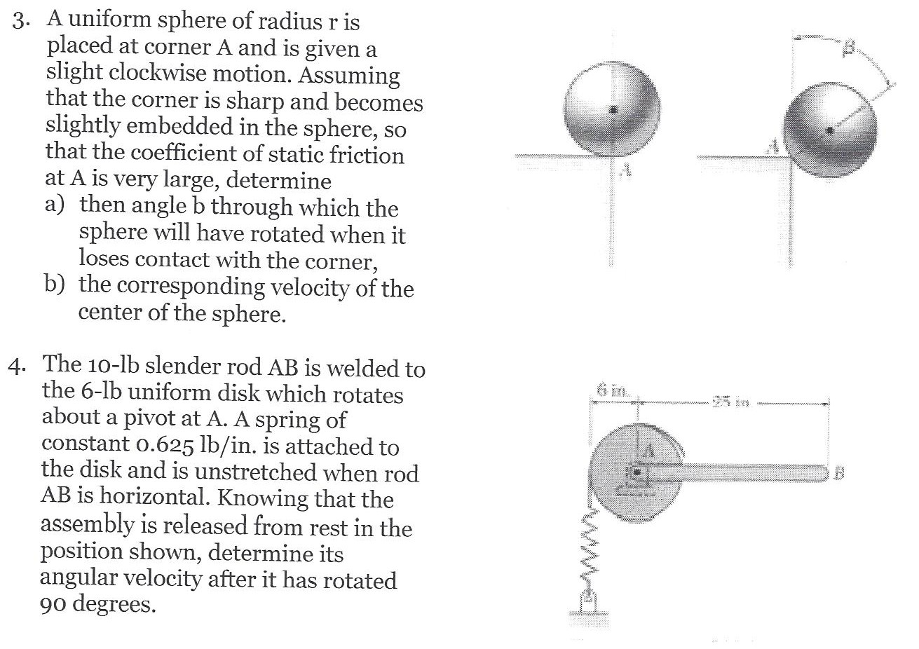 A uniform sphere of radius r is placed at corner A | Chegg.com