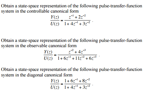 Solved Obtain A State Space Representation Of The Following