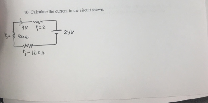 Solved Calculate the current in the circuit shown. | Chegg.com