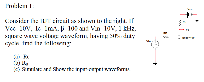 Solved Problem 1 Faxe Consider the BJT circuit as shown to | Chegg.com