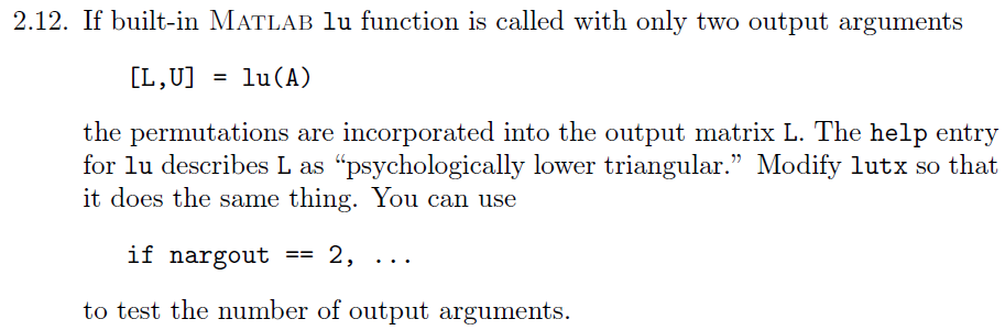 Solved If Built In Matlab Lu Function Is Called With Only 2944