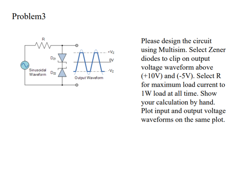 Solved Problem3 Please design the circuit using Multisim. | Chegg.com