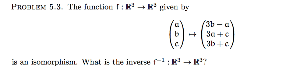 Solved PROBLEM 5.3. The function f: R3 → R3 given by 3b a is | Chegg.com