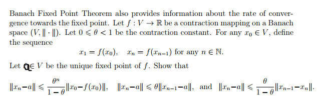 Solved Banach Fixed Point Theorem also provides information | Chegg.com