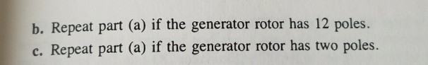 Solved D5.3 A synchronous generator has a rotor with six | Chegg.com
