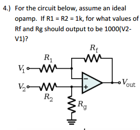 Solved Op amp: for what values of Rf and Rg should output to | Chegg.com