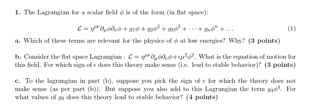 Solved 1. The Lagrangian for a scalar field φ is of the form | Chegg.com