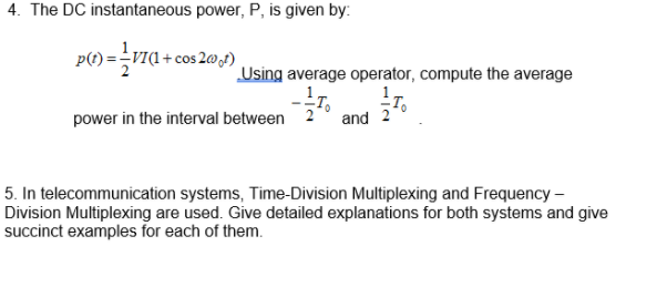 Solved 4. The DC instantaneous power, P, is given by: -VI(1 | Chegg.com
