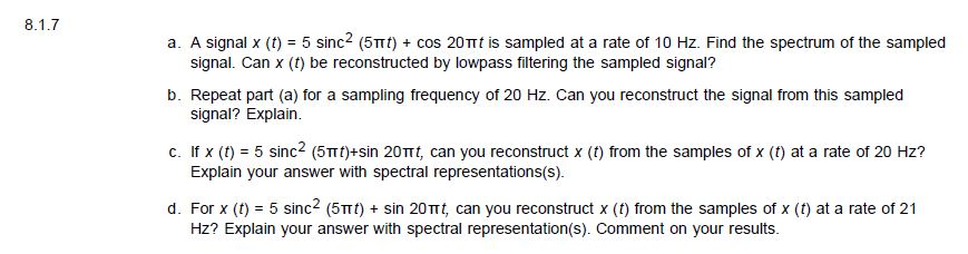 Solved a. A signal x (t) = 5 sinc2 (5π) + cos 20nt is | Chegg.com
