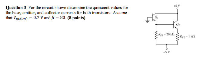 Solved For the circuit shown determine the quiescent values | Chegg.com