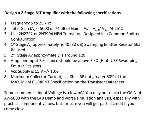 Solved Design a 2 Stage BJT Amplifier with the following | Chegg.com