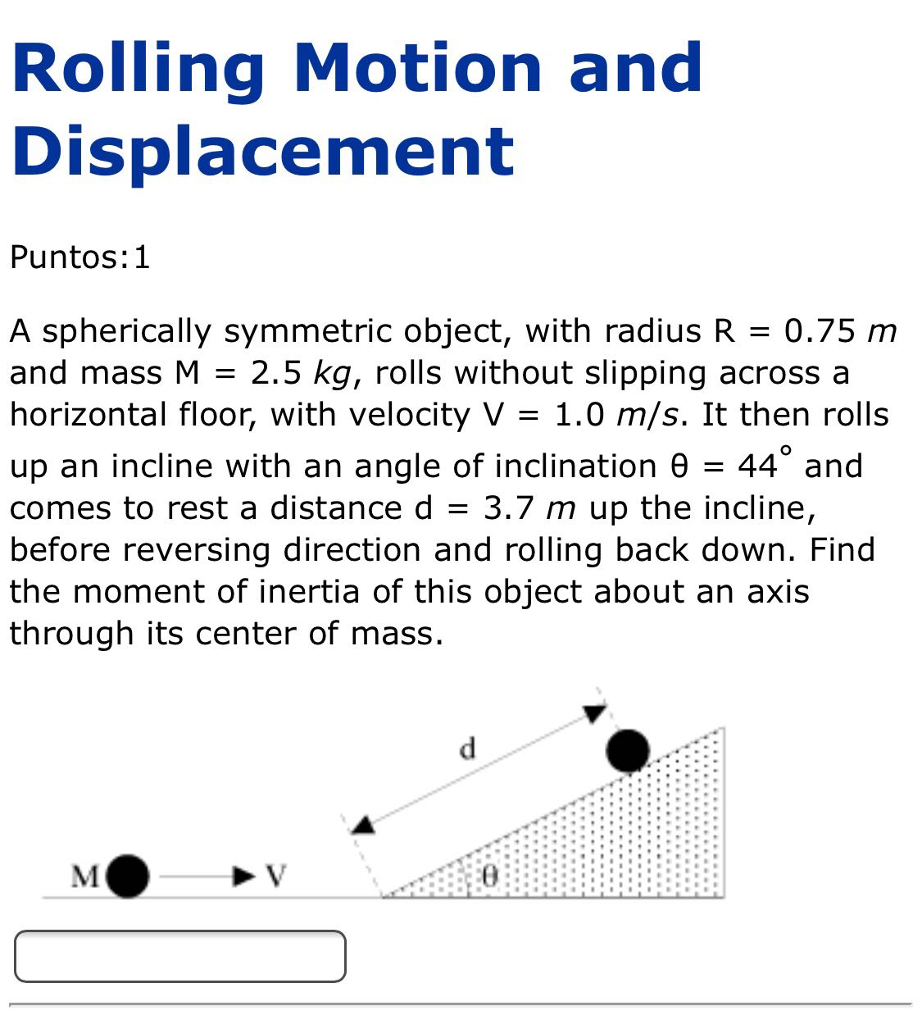 Solved Rolling Motion and Displacement Puntos:1 A | Chegg.com
