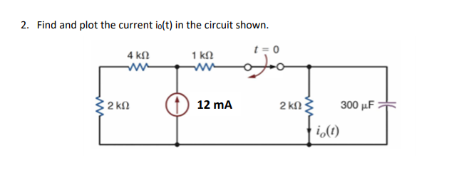 Solved 2. Find and plot the current io(t) in the circuit | Chegg.com
