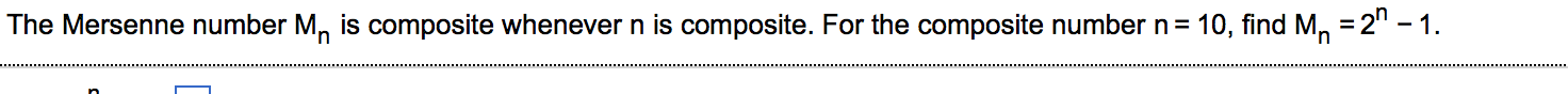 Solved The Mersenne number Mn is composite whenever n is | Chegg.com