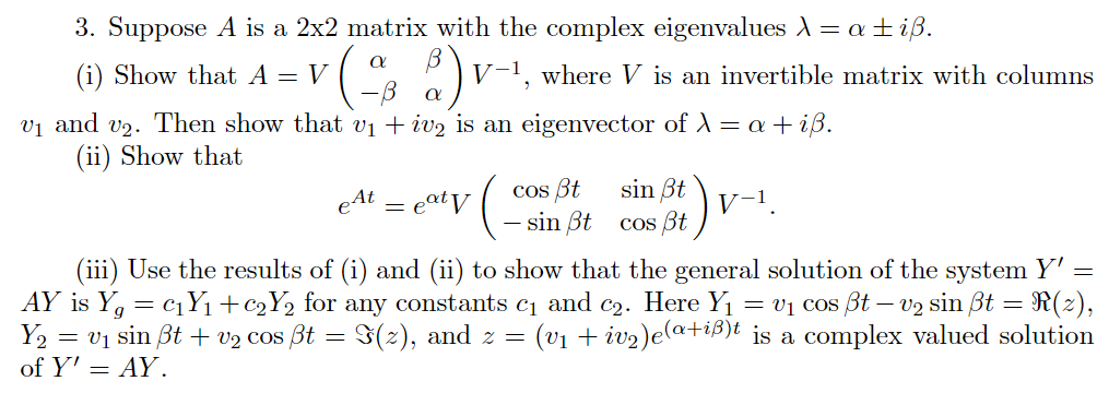Solved uppose A is a 2x2 matrix with the complex eigenvalues | Chegg.com