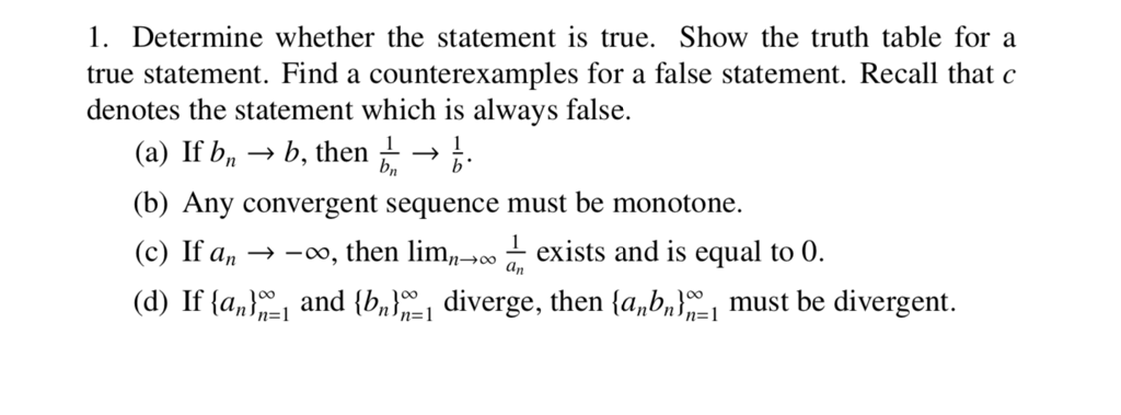 Solved 1. Determine whether the statement is true. Show the | Chegg.com