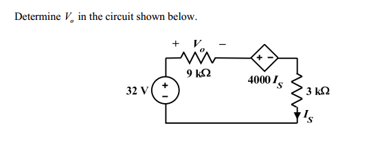 Solved Determine V0 in the circuit shown below. | Chegg.com