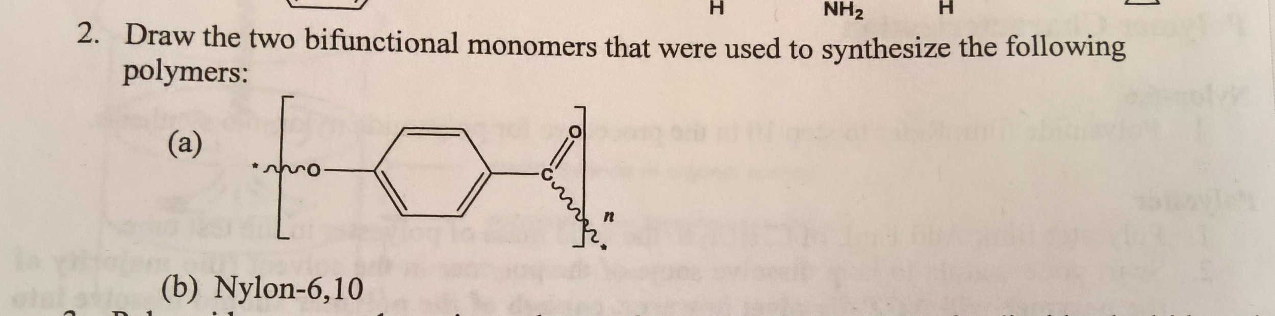 Solved Draw the two bifunctional monomers that were used to | Chegg.com