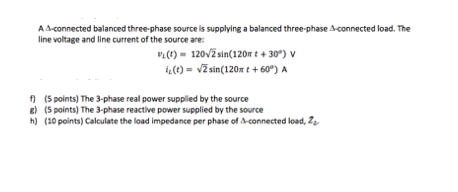 Solved A delta-connected balanced three-phase source is | Chegg.com