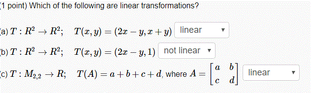 Solved Which of the following are linear transformations? | Chegg.com