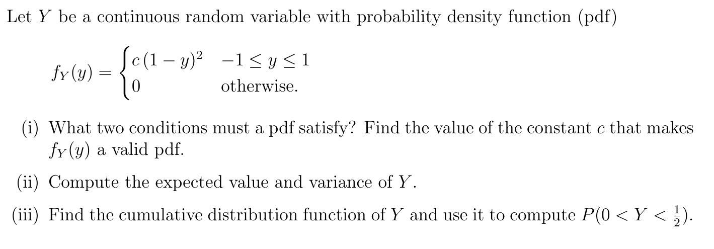 Solved Let Y be a continuous random variable with | Chegg.com Solved Let Y be a continuous random variable with | Chegg.com