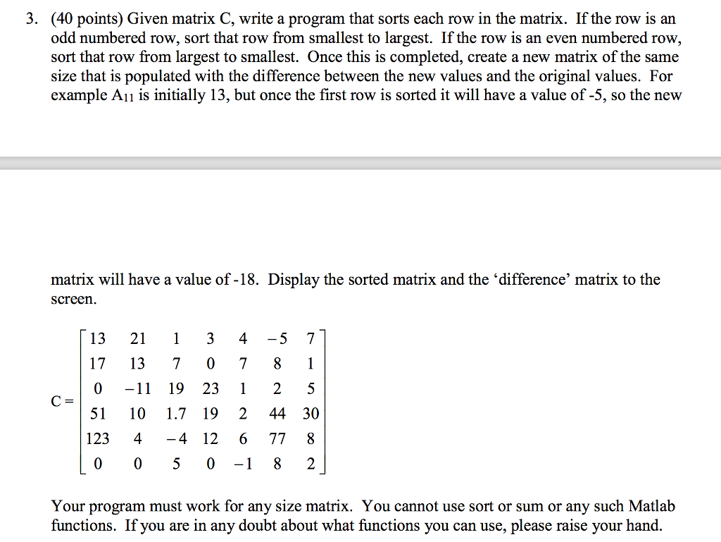 Solved Given matrix C, write a program that sorts each row | Chegg.com