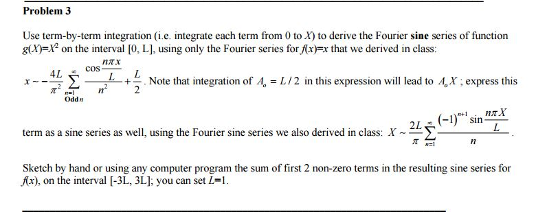 Solved Use term-by-term integration (i.e. integrate each | Chegg.com