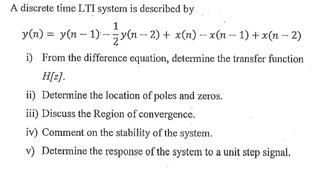 Solved A discrete time LTI system is described by y(n) = y(n | Chegg.com