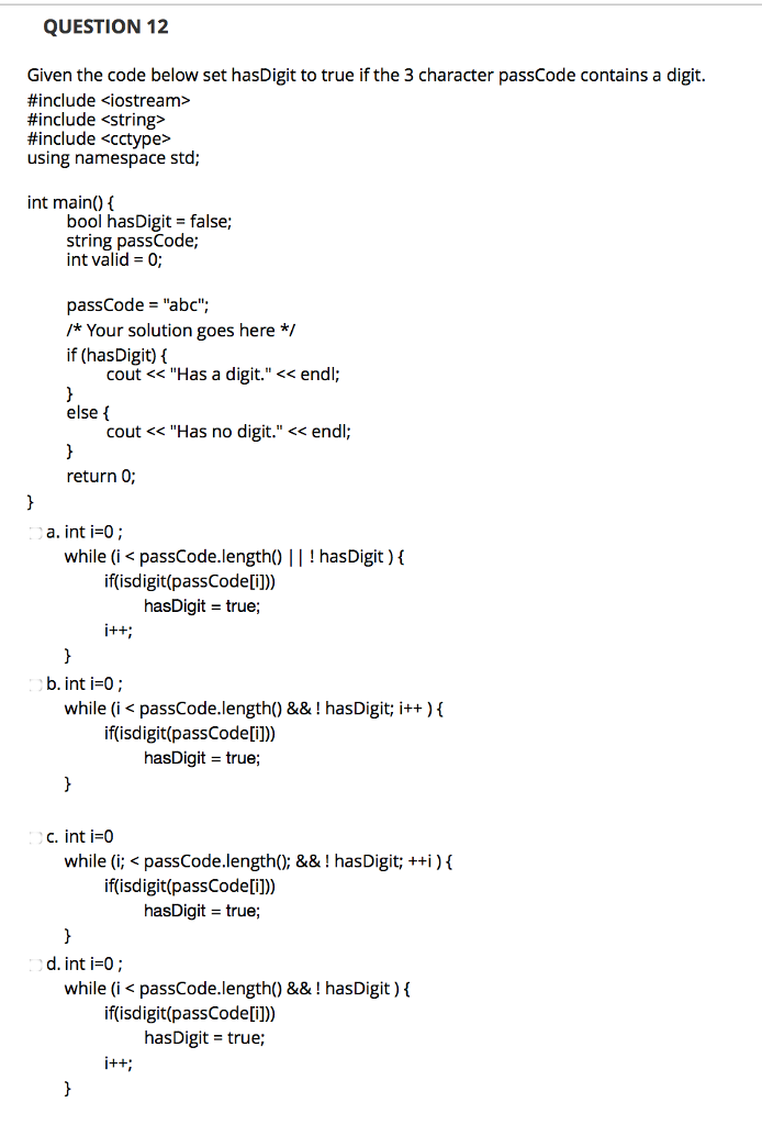 Solved QUESTION 12 Given the code below set hasDigit to true | Chegg.com