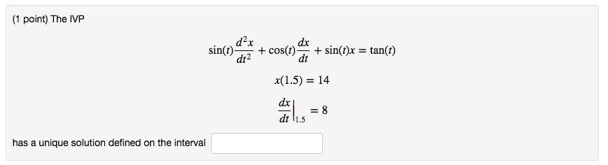 The IVP sin (t) d^2 x/dt^2 + cos (t) dx/dt + sin (t) | Chegg.com