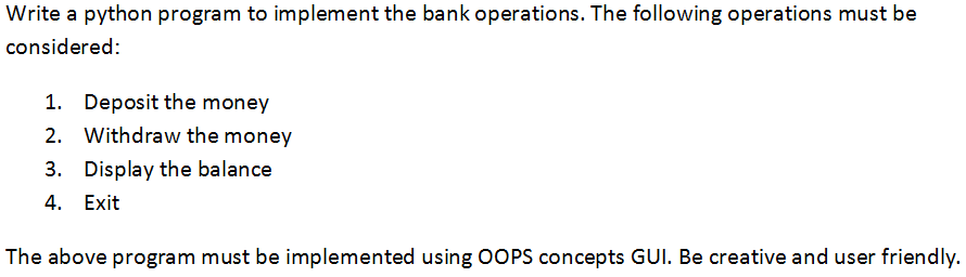 Solved Write A Python Program To Implement The Bank 2295