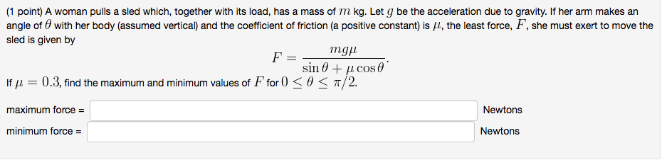 Solved (1 point) A woman pulls a sled which, together with | Chegg.com