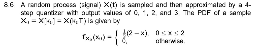 Solved A random process (signal) X(t) is sampled and then | Chegg.com