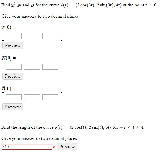Solved Find T, N and B for the curve r (t) 2 3t), 2 sin(3t), | Chegg.com