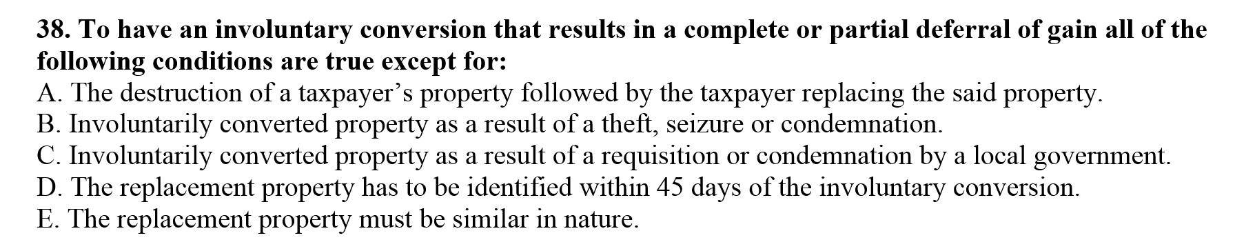 Solved To have an involuntary conversion that results in a | Chegg.com