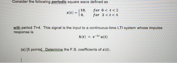 Solved Consider the following periodic square wave defined | Chegg.com